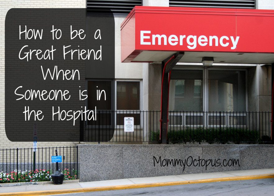 How to be a Great Friend When Someone is in the Hospital